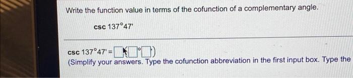 Solved Write the function value in terms of the cofunction | Chegg.com