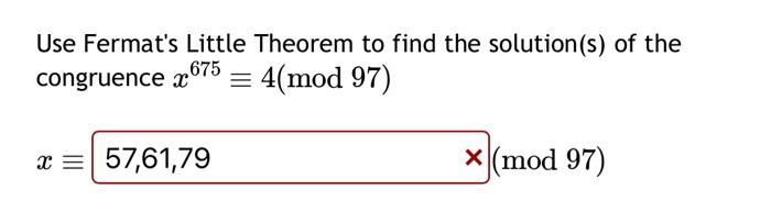 Solved Use Fermat's Little Theorem to find the solution(s) | Chegg.com
