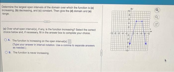 Solved Determine the largest open intervals of the domain | Chegg.com