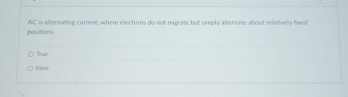 Solved AC is alternating current, where electrons do not | Chegg.com