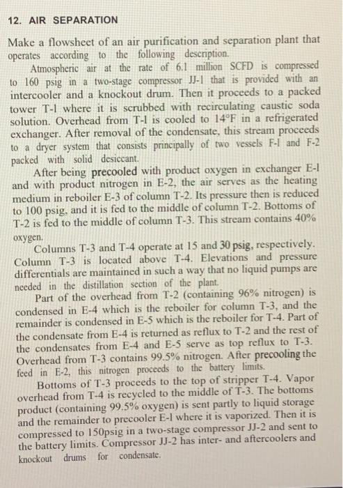 Solved 12. AIR SEPARATION Make a flowsheet of an air | Chegg.com
