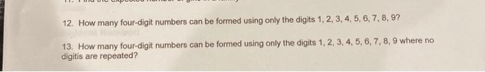 Solved 12. How many four-digit numbers can be formed using | Chegg.com