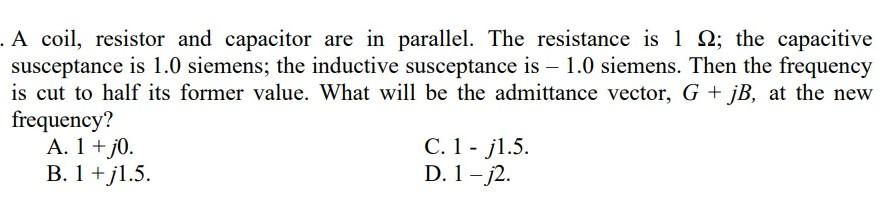 Solved A coil, resistor and capacitor are in parallel. The | Chegg.com