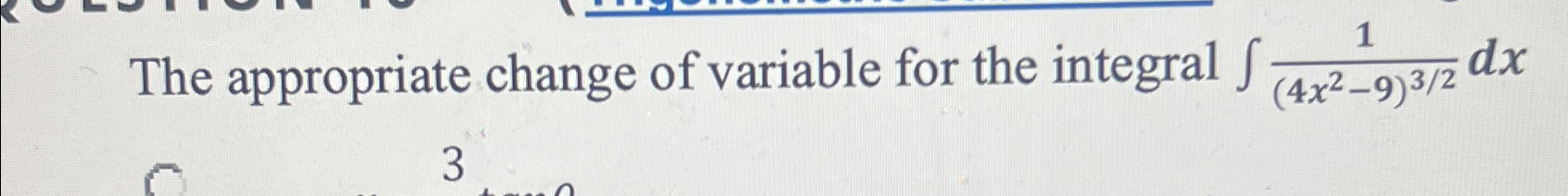 Solved The appropriate change of variable for the integral | Chegg.com