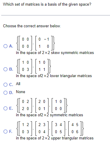 Solved Which set of matrices is a basis of the given | Chegg.com