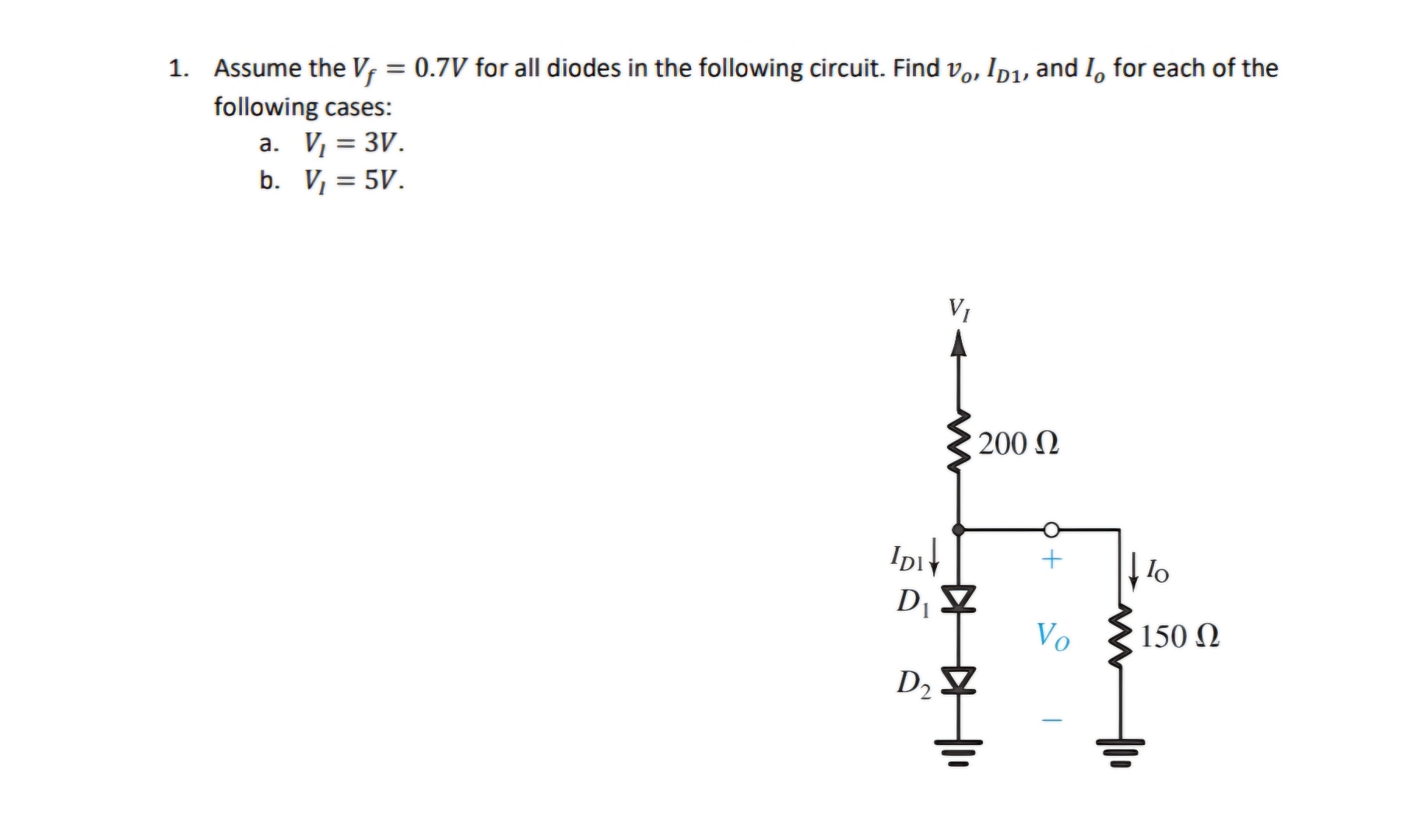 Solved Assume the Vf=0.7V ﻿for all diodes in the following | Chegg.com