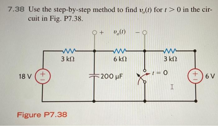 Solved 7.38 Use the step-by-step method to find vo(t) for | Chegg.com