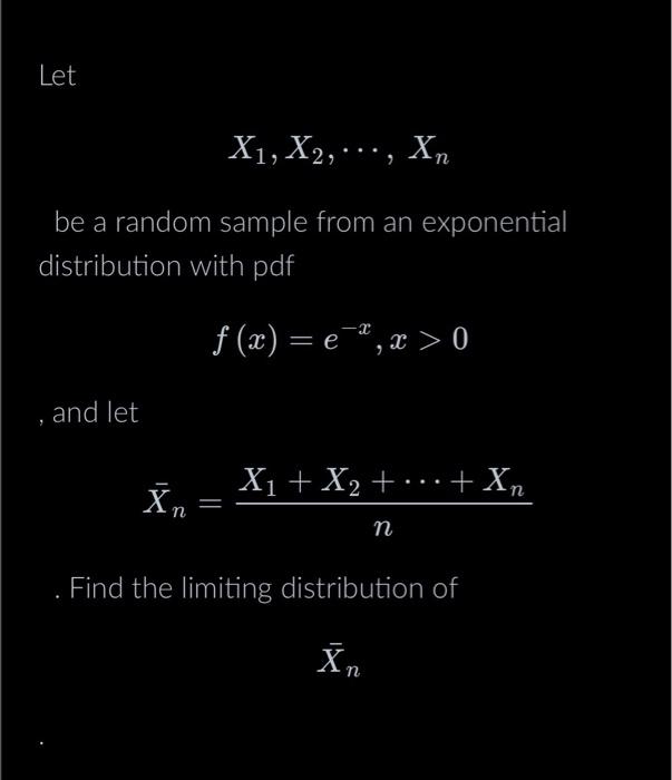 Solved be a random sample from an exponential distribution | Chegg.com