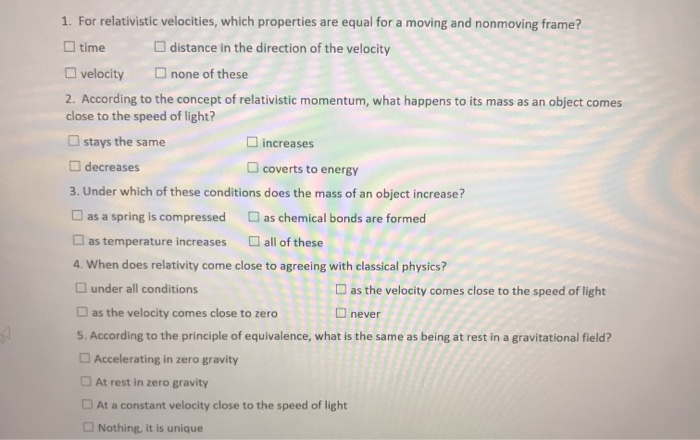 Solved 1. For relativistic velocities, which properties are | Chegg.com