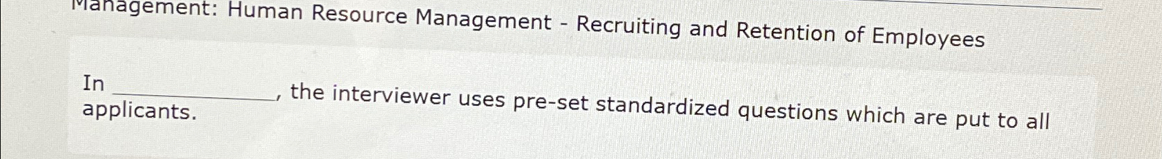 Solved Management: Human Resource Management - ﻿Recruiting | Chegg.com