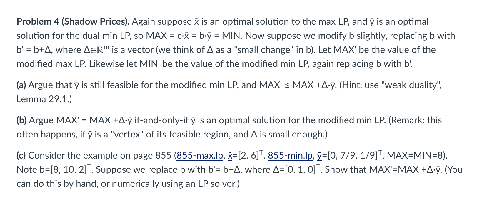 Solved Problem 4 (Shadow Prices). ﻿Again suppose x‾ ﻿is an | Chegg.com