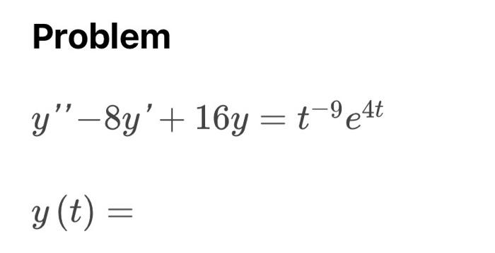 Solved Find a general solution to the differential equation | Chegg.com