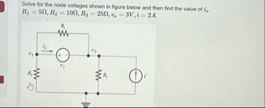 Solved Solve for the node voltages shown in figure below and | Chegg.com