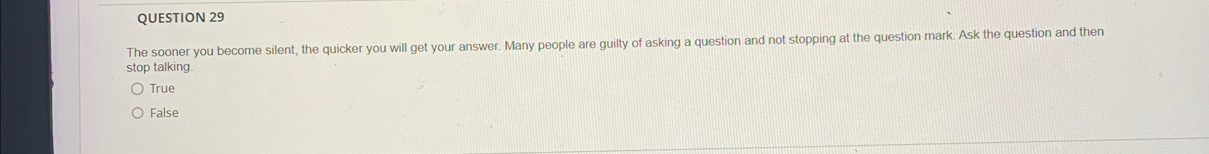 Solved QUESTION 29The sooner you become silent, the quicker | Chegg.com