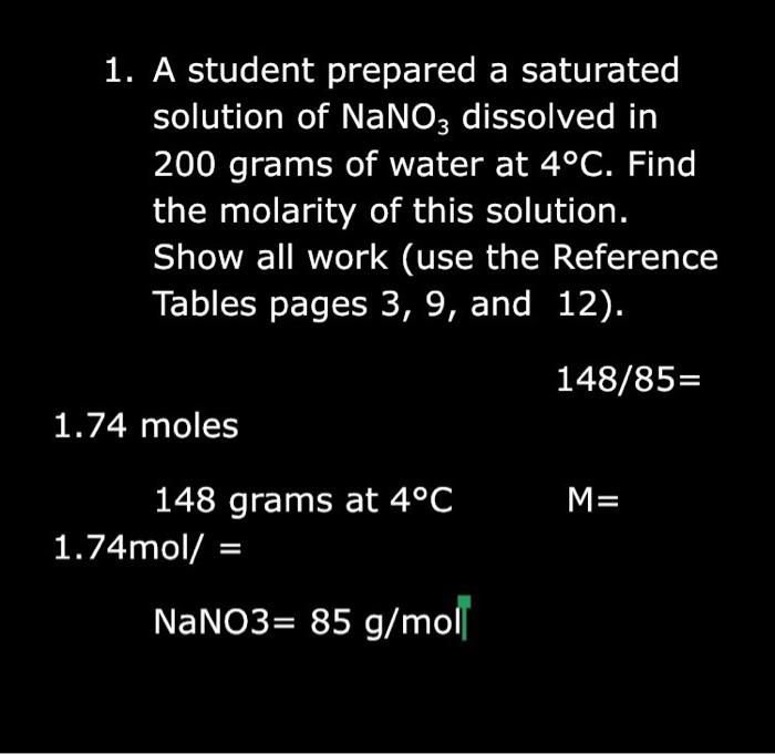 Solved 1. A student prepared a saturated solution of NaNO3 | Chegg.com