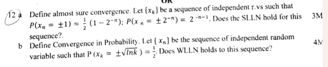 Solved 2 a Define almost sure convergence. Let {xk} be a | Chegg.com
