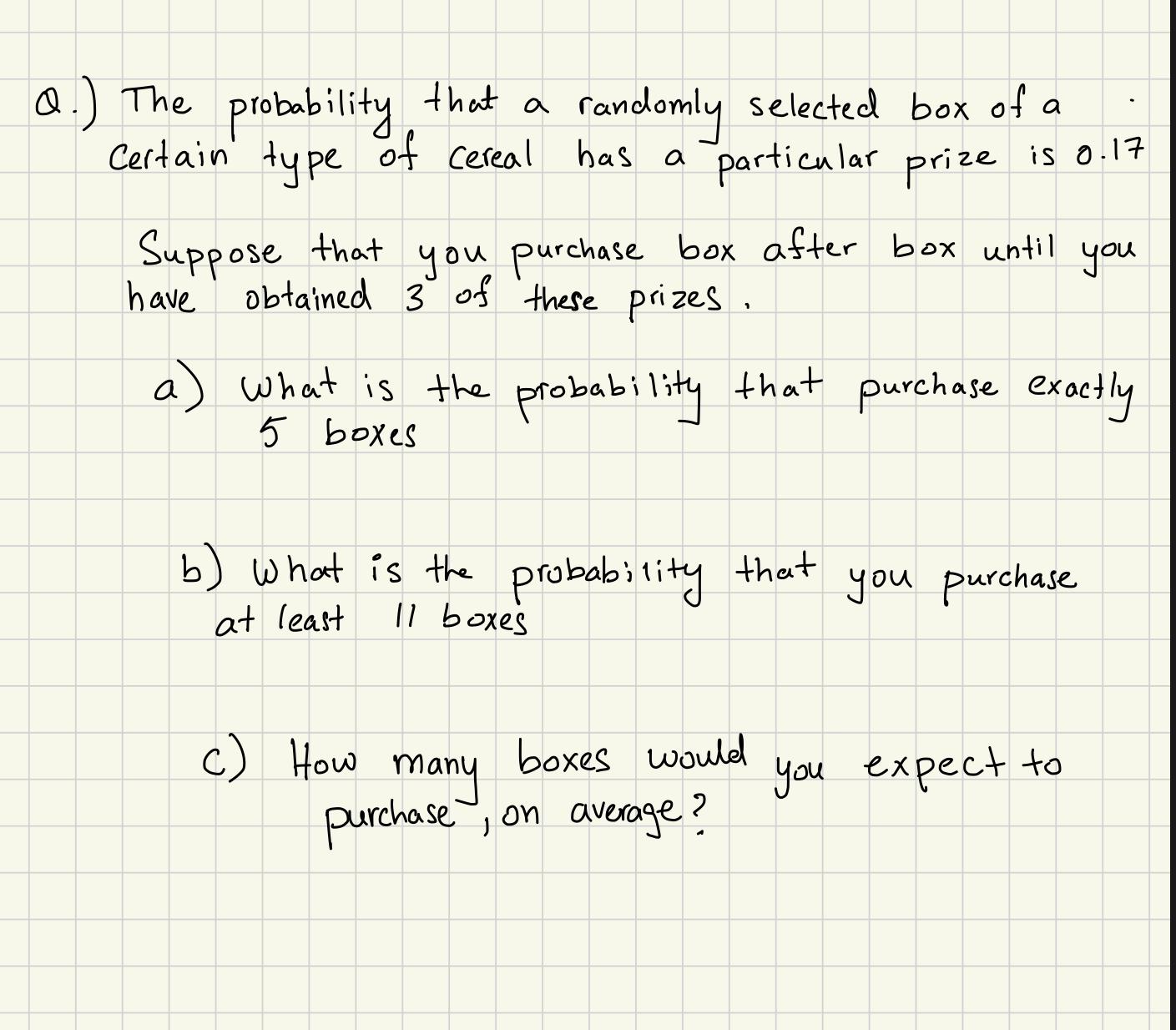 Solved Q.) ﻿The probability that a randomly selected box of | Chegg.com