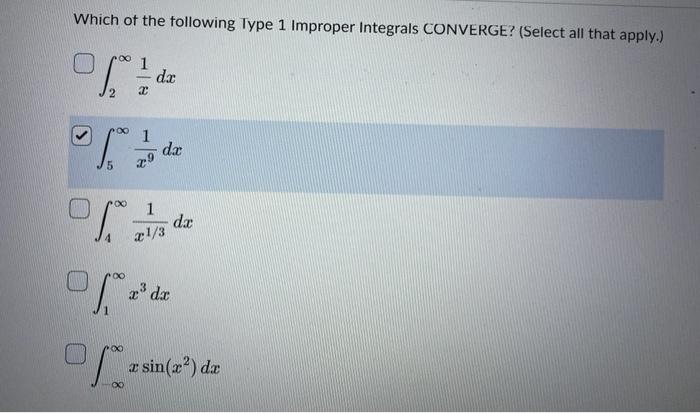 Solved Which of the following Type 1 Improper Integrals | Chegg.com
