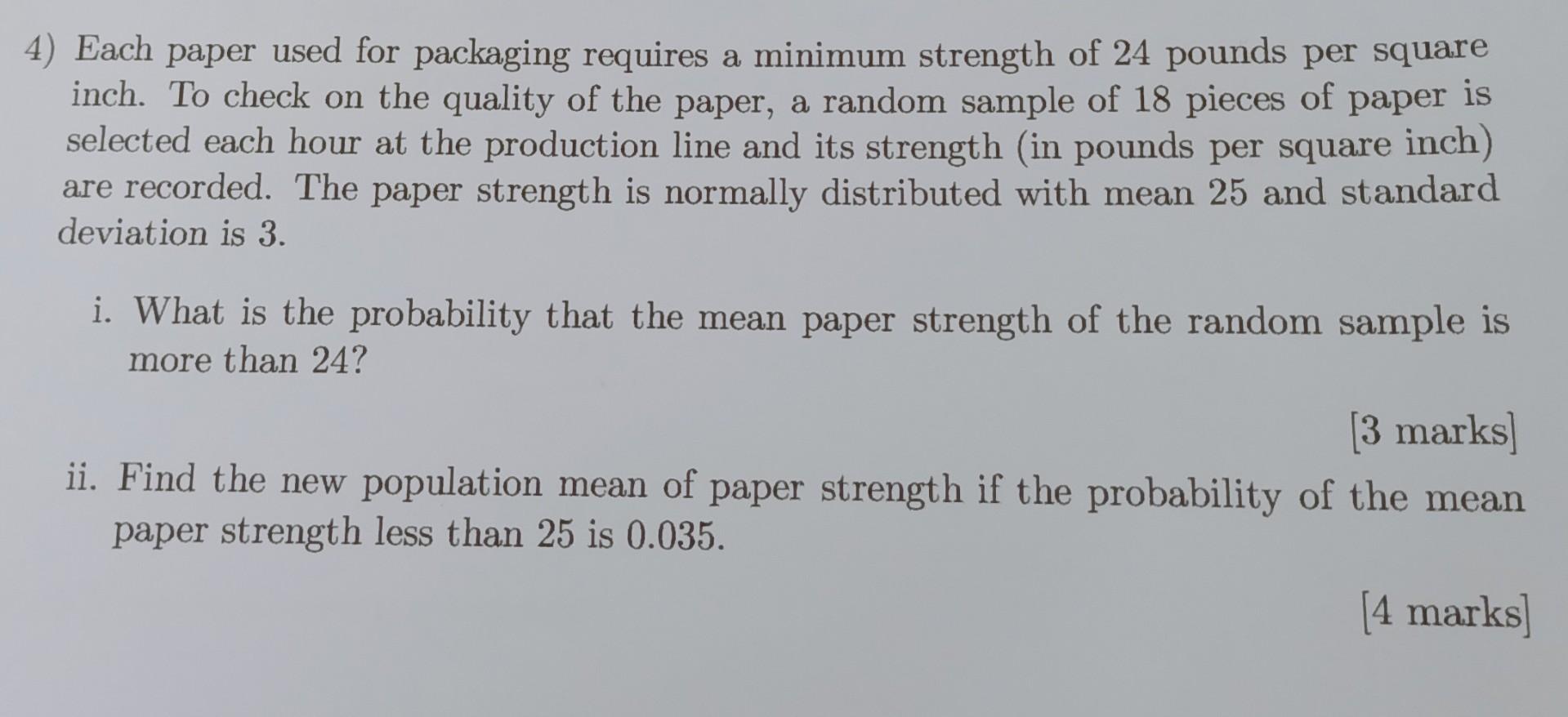 Solved 4) Each paper used for packaging requires a minimum | Chegg.com