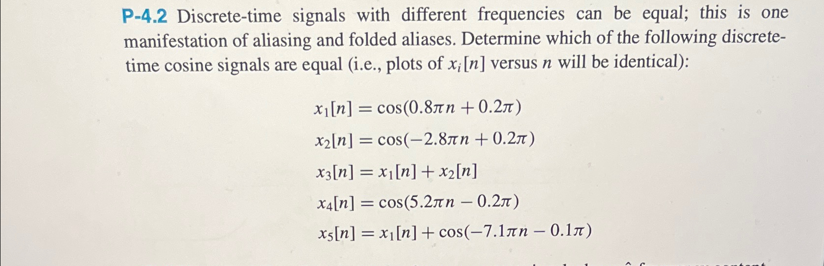 Solved P-4.2 ﻿Discrete-time signals with different | Chegg.com