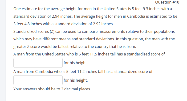Solved One estimate for the average height for men in the | Chegg.com