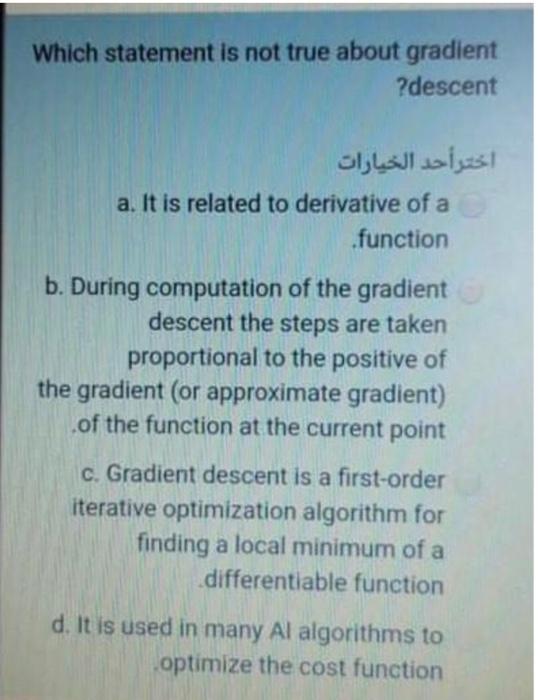 Solved Which statement is not true about gradient ?descent | Chegg.com