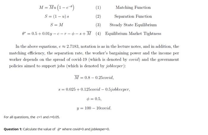 Solved M = Mu(1-e") (1) Matching Function S = (1 - u) (2) | Chegg.com