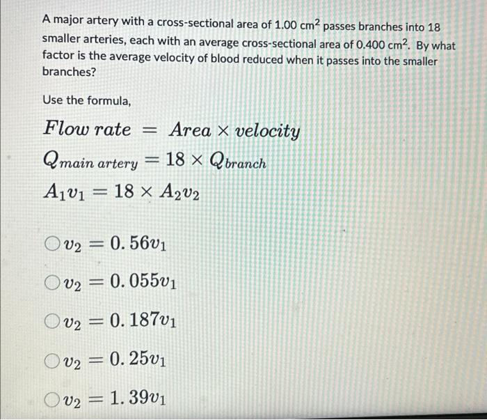 Solved Blood is flowing through an artery of radius 2 mm at | Chegg.com