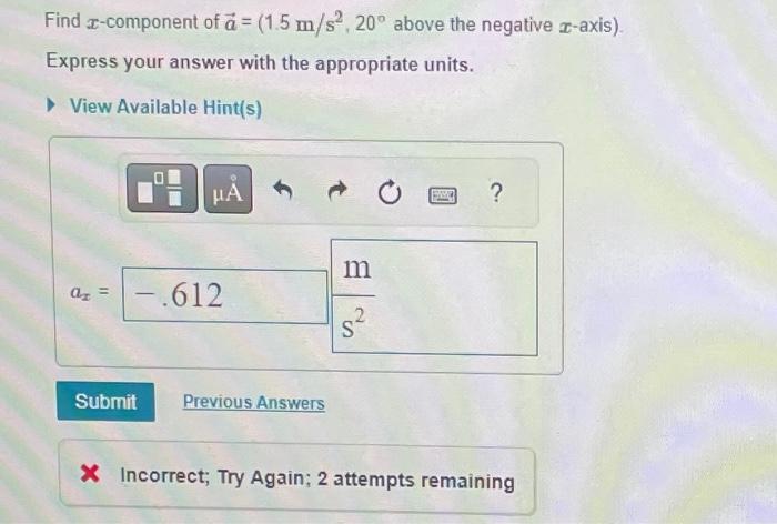 Solved Find x-component of a=(1.5 m/s2,20∘ above the | Chegg.com