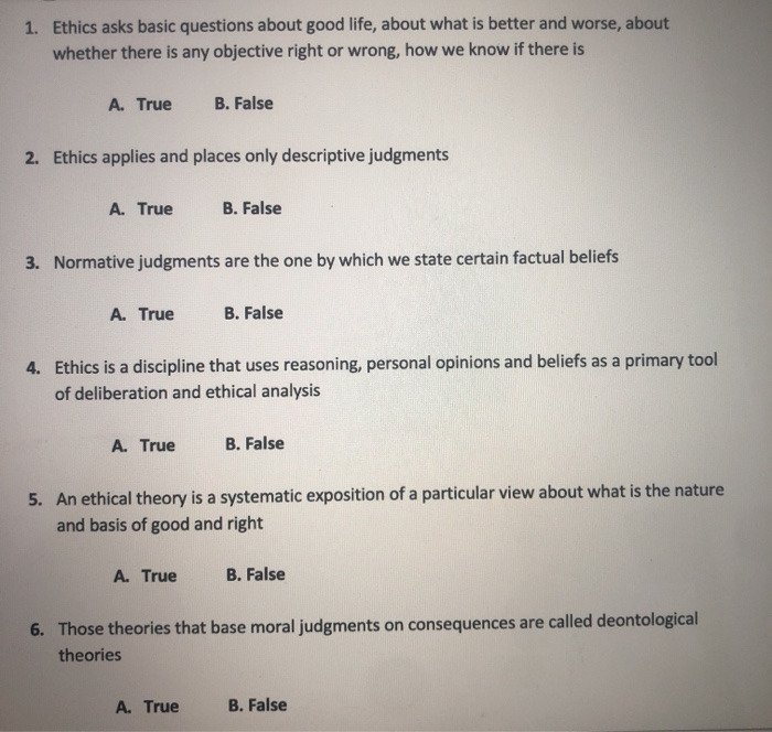 Solved 1. Ethics asks basic questions about good life, about | Chegg.com
