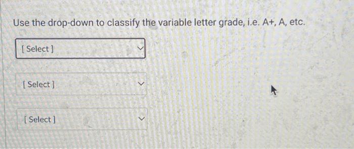 Use the drop-down to classify the variable number of | Chegg.com