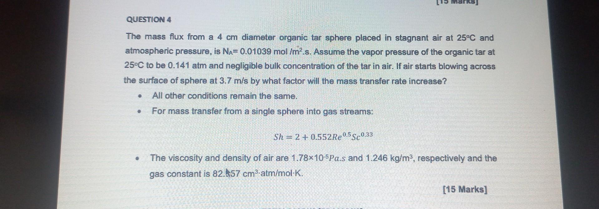 Solved QUESTION 4 The mass flux from a 4 cm diameter organic | Chegg.com