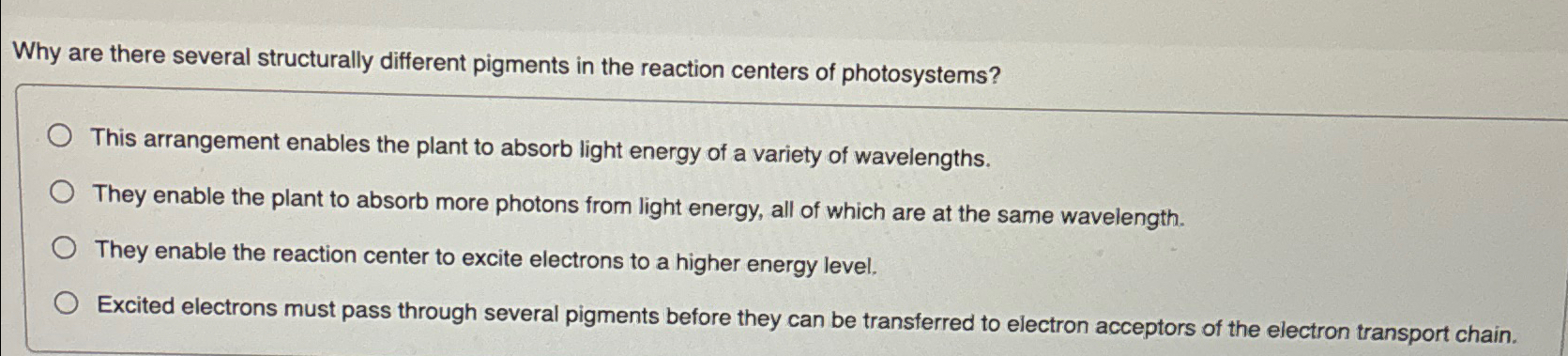 Solved Why are there several structurally different pigments | Chegg.com