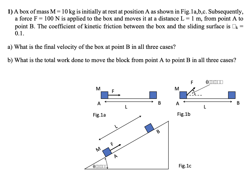 Solved A box of mass M=10kg ﻿is initially at rest at | Chegg.com