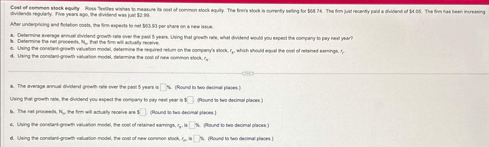 Solved Cost of common stock equity Ross Textiles wishes to | Chegg.com