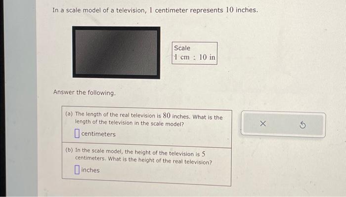 Solved In a scale model of a television, 1 centimeter | Chegg.com