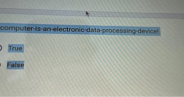 Solved computer-is-an-electronic-data-processing-device! | Chegg.com