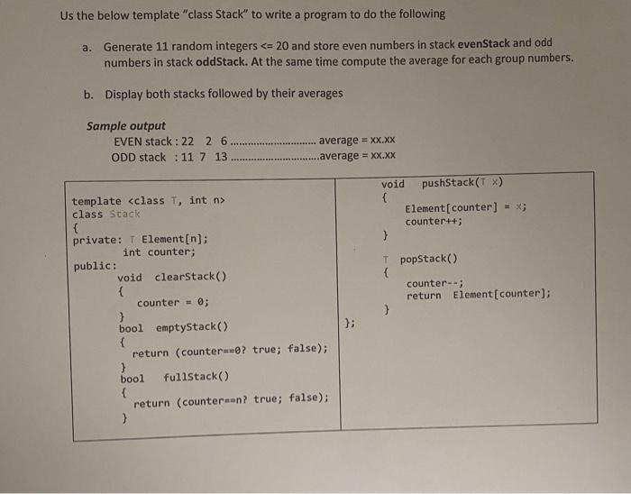 Solved Us the below template "class Stack" to write a | Chegg.com