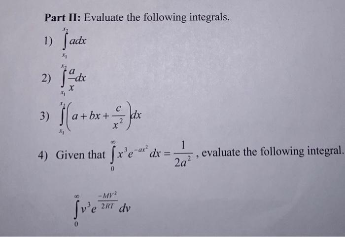 Solved Part II: Evaluate the following integrals. 1) \\( | Chegg.com