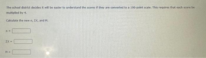 Solved 4. Calculating the mean when multiplying or dividing | Chegg.com