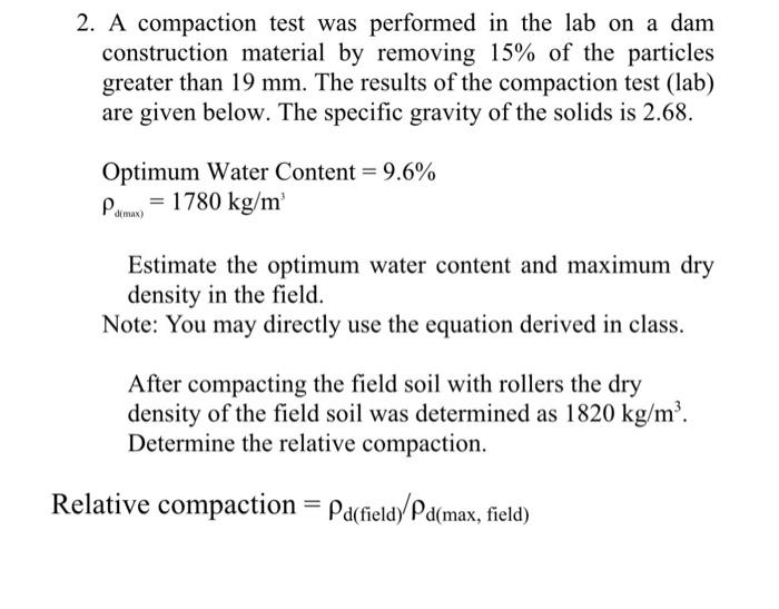 Solved 2. A compaction test was performed in the lab on a | Chegg.com