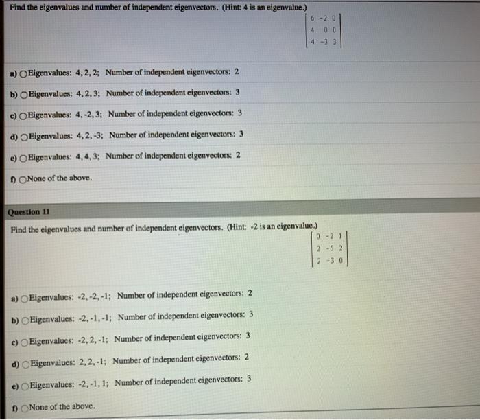 Solved Find the eigenvalues and number of independent | Chegg.com