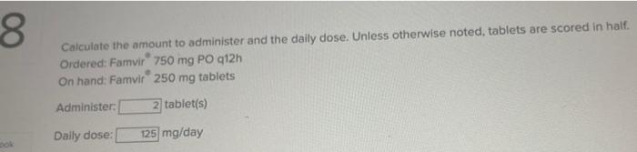 Solved Calculate the amount to administer and the daily | Chegg.com