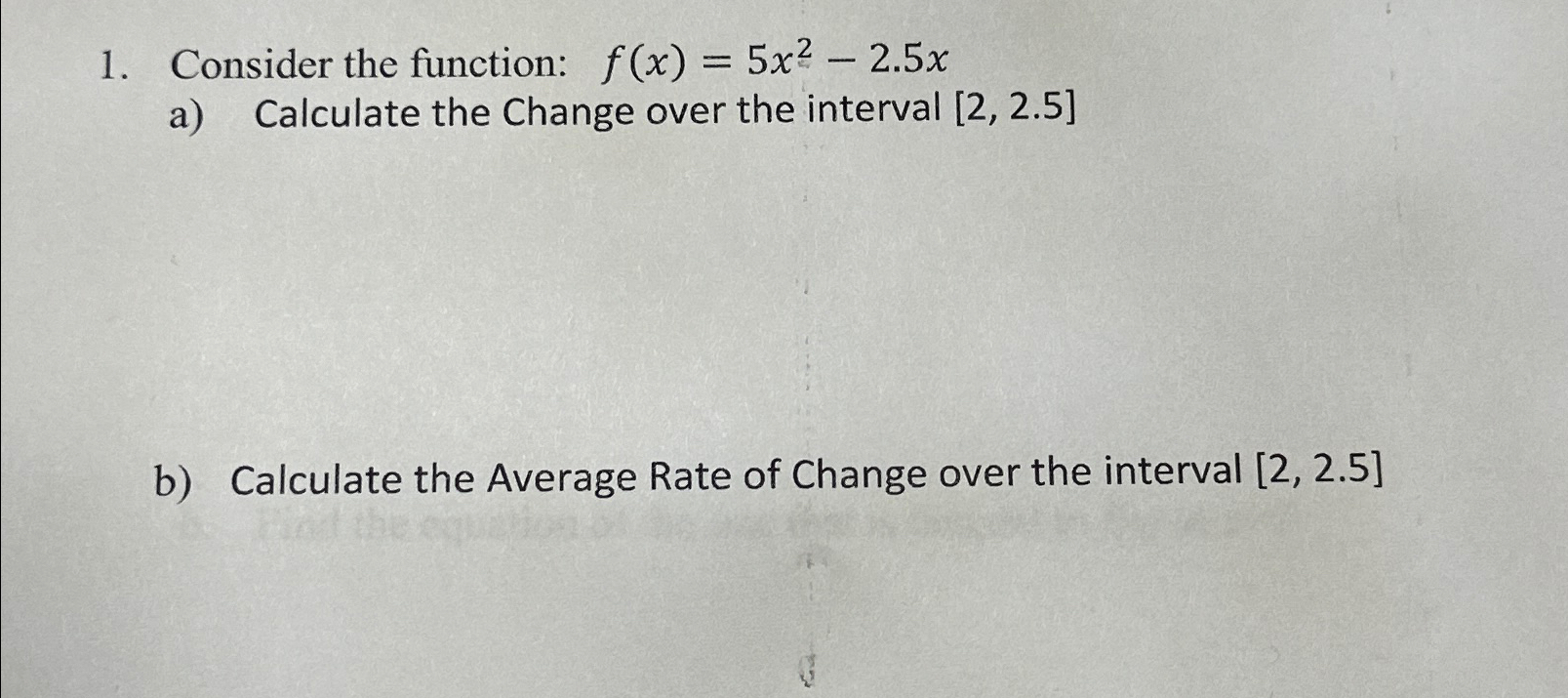 Solved Consider the function: f(x)=5x2-2.5xa) ﻿Calculate the | Chegg.com