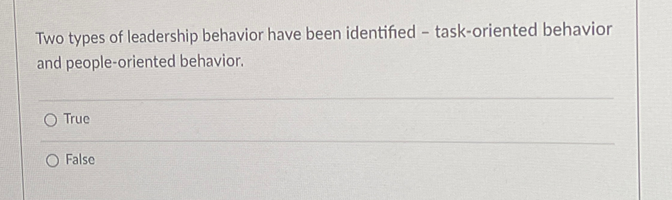 Solved Two types of leadership behavior have been identified | Chegg.com