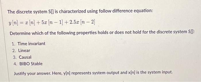 Solved The discrete system S[] is characterized using follow | Chegg.com