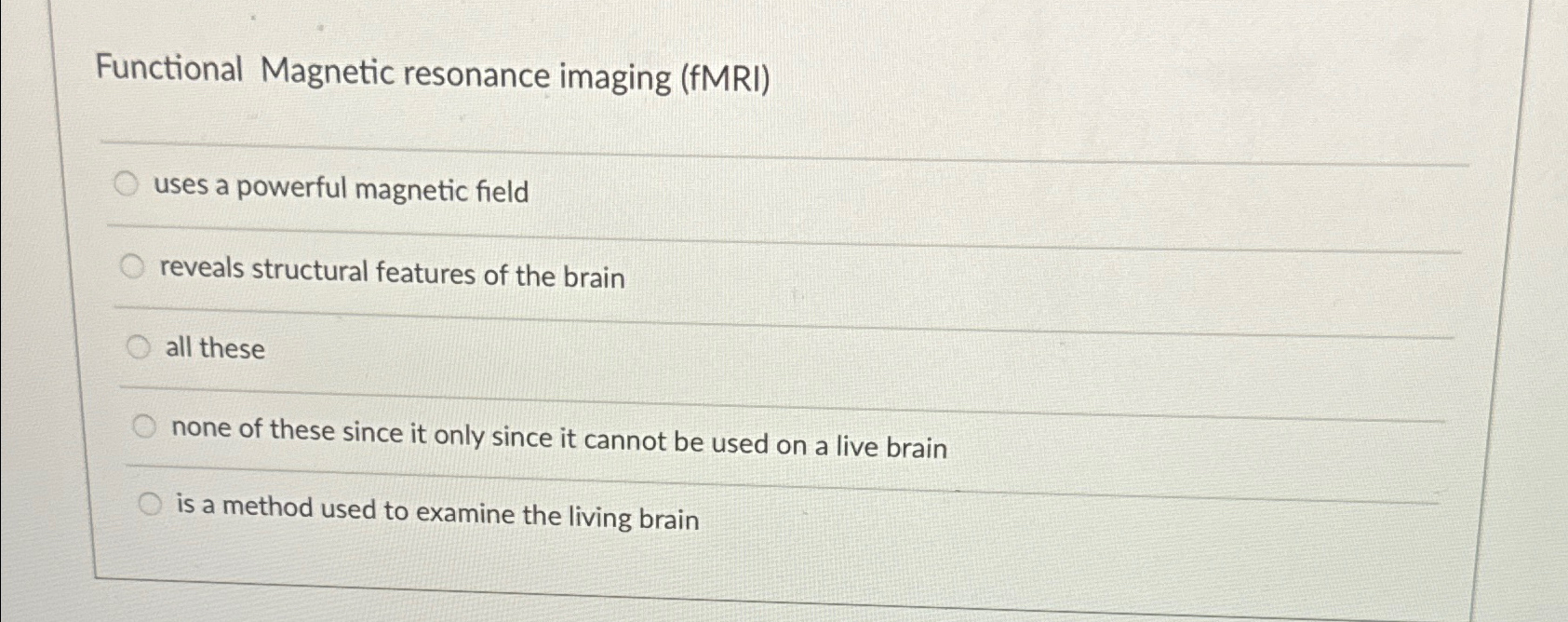 Solved Functional Magnetic resonance imaging (fMRI)uses a | Chegg.com