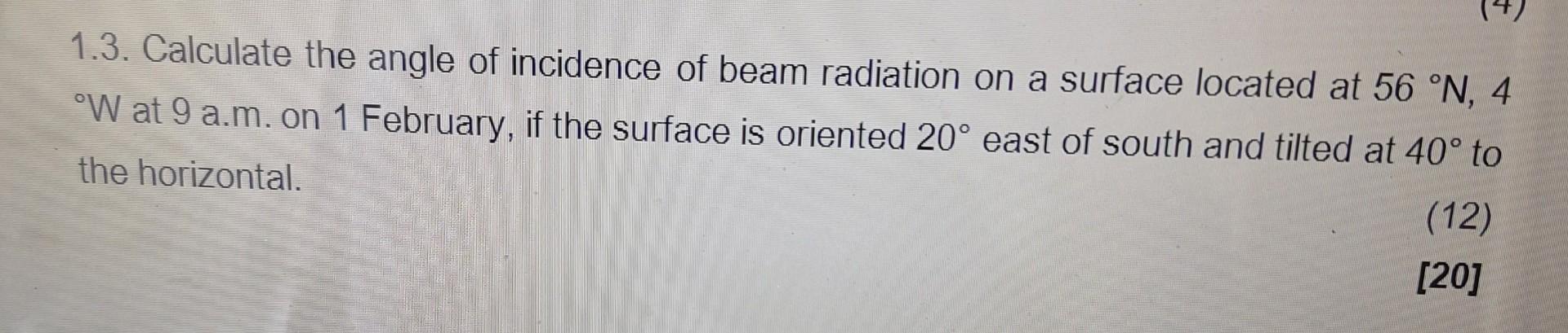 Solved 1.3. Calculate the angle of incidence of beam | Chegg.com