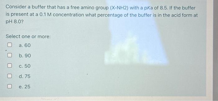 Solved Consider a buffer that has a free amino group \\( | Chegg.com