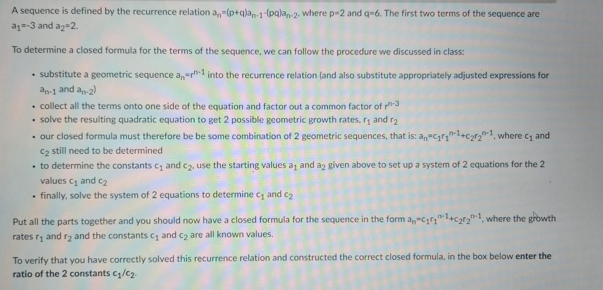 Solved A sequence is defined by the recurrence relation | Chegg.com
